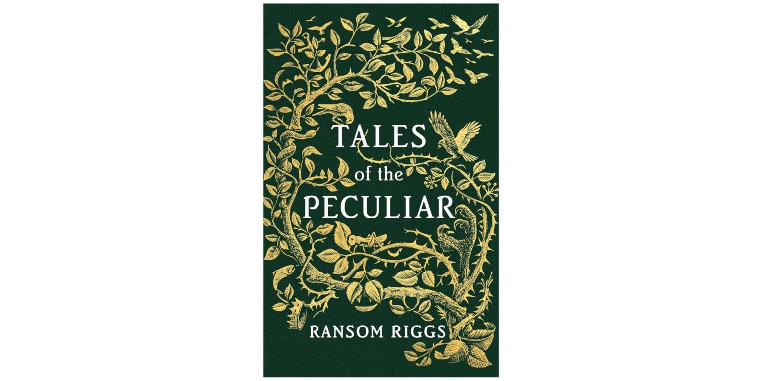 Tales of the Peculiar by Ransom Riggs Review - Young Page Turners